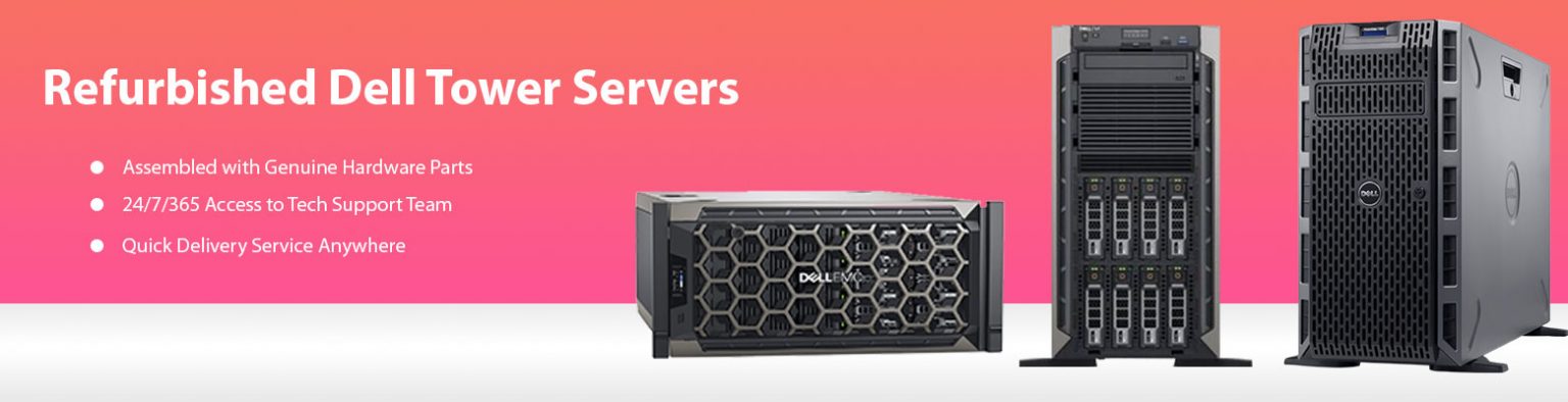 Buy Powerful Refurbished Dell Tower Servers | Best Price at Cyberwala